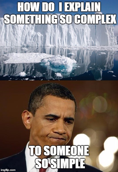 Image tagged in obamaglacier - Imgflip