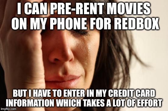 First World Problems Meme - Imgflip