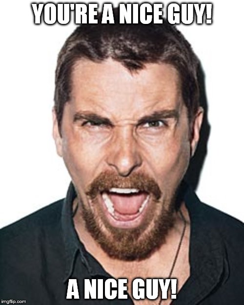 Image tagged in angry christian bale - Imgflip