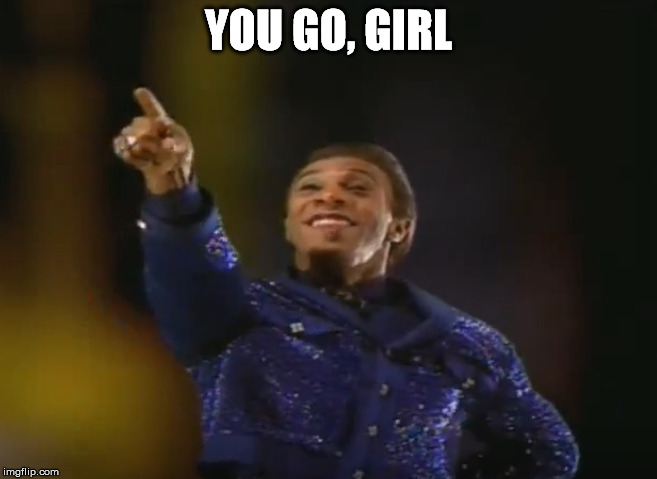 You Go Girl Meme