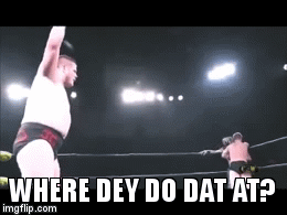 Where dey do that at - Imgflip