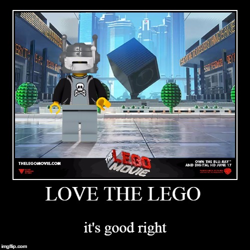LOVE THE LEGO - Imgflip