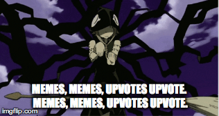 Gotta summon those good memes - Imgflip