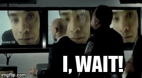 I, wait! - Imgflip