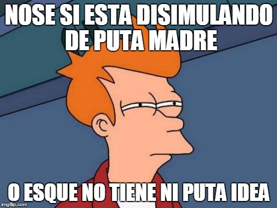 Futurama Fry Meme - Imgflip