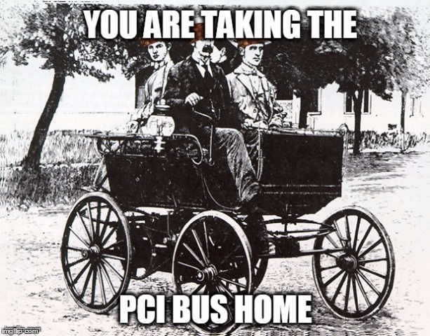 My thoughts on not having a Pci express or agp slot......... - Imgflip