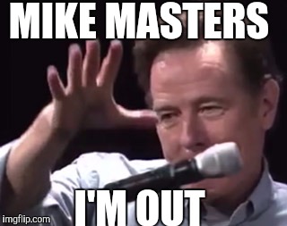 Brian Cranston mic drop - Imgflip