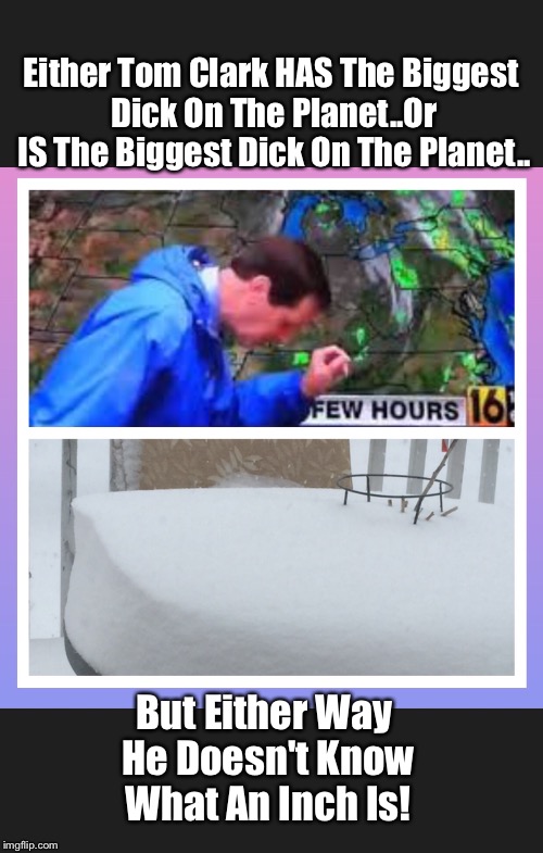 Tom Clark dickhead - Imgflip