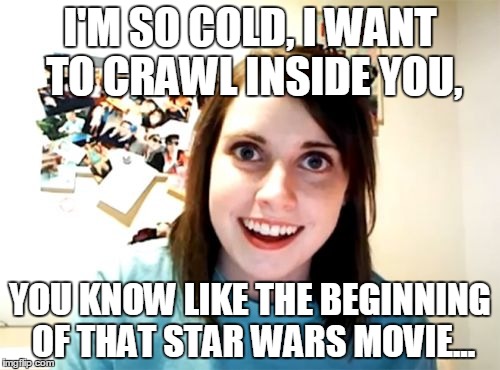 Overly Attached Girlfriend Meme - Imgflip