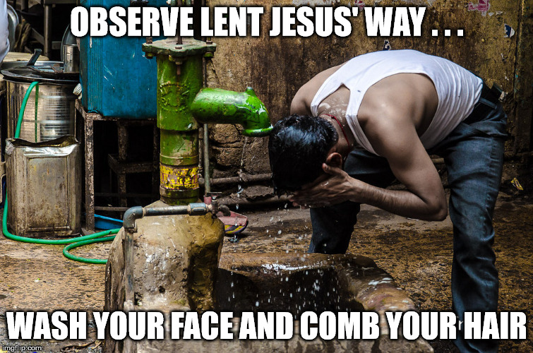 Image tagged in wash your face - Imgflip