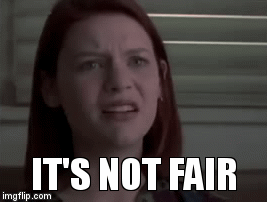 It's not fair - Imgflip