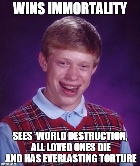 man i wish i was immortal - Imgflip