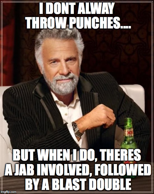 The Most Interesting Man In The World Meme - Imgflip