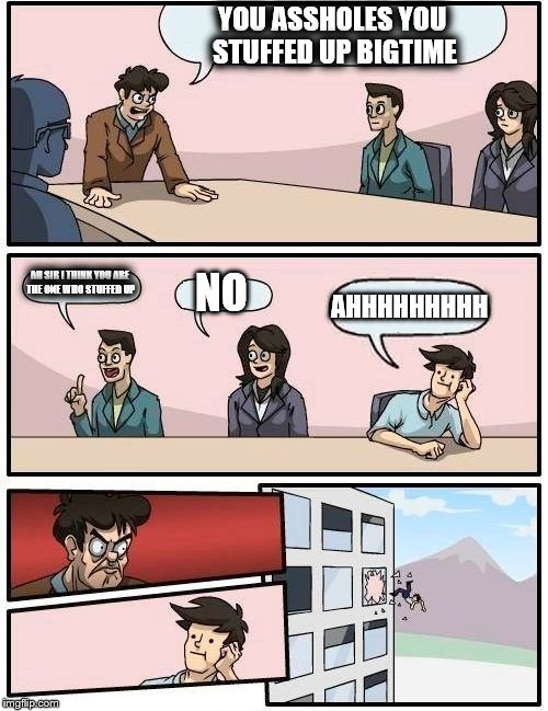 Boardroom Meeting Suggestion Meme - Imgflip