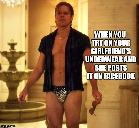 girlfriend's underwear - Imgflip