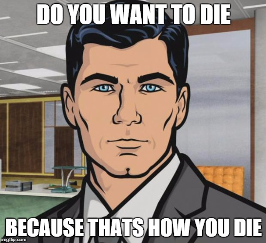 Archer Meme - Imgflip